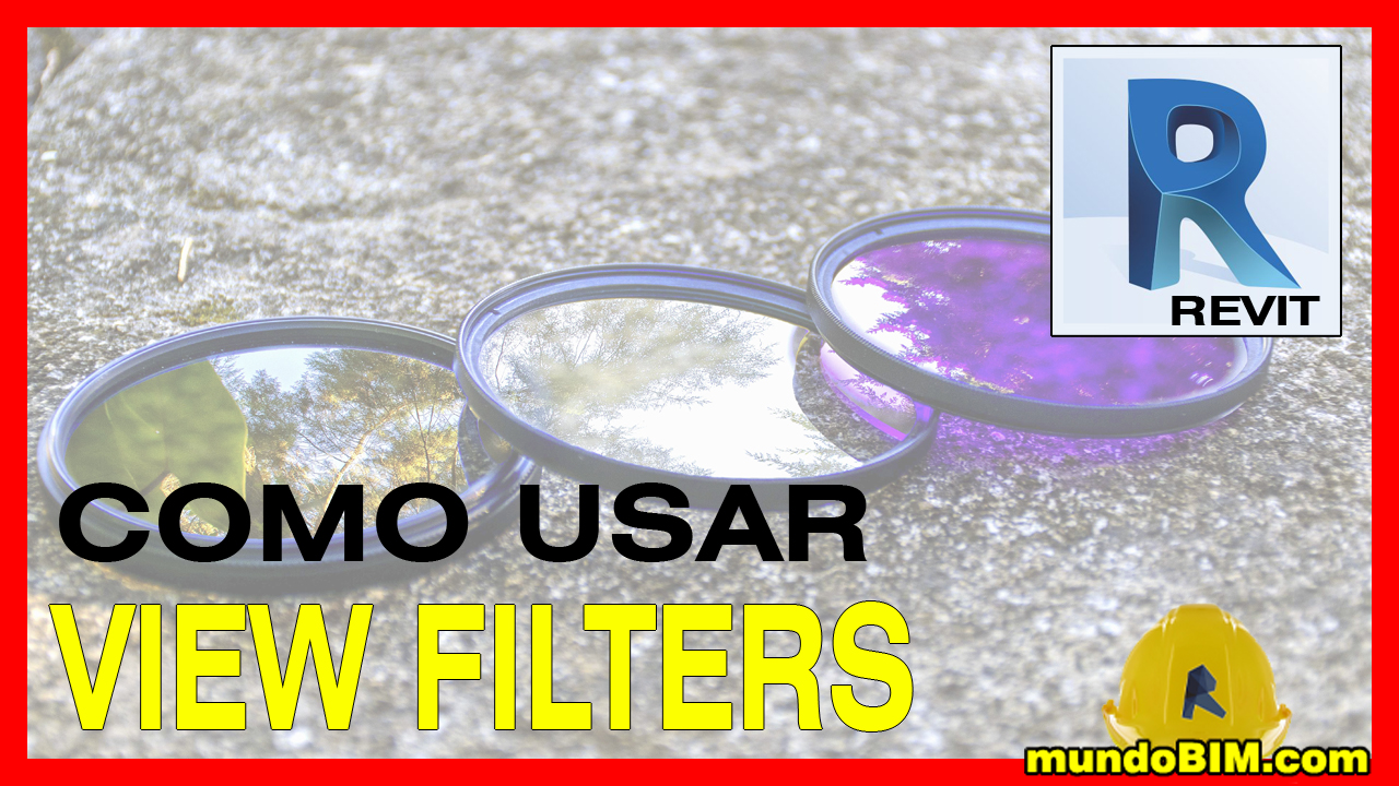 Como usar filtros (view filters) en Revit - MundoBIM